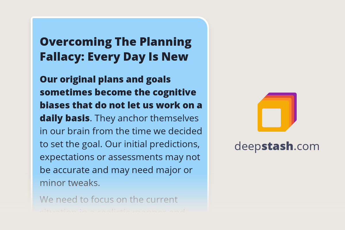 Overcoming The Planning Fallacy: Every Day Is New - Deepstash