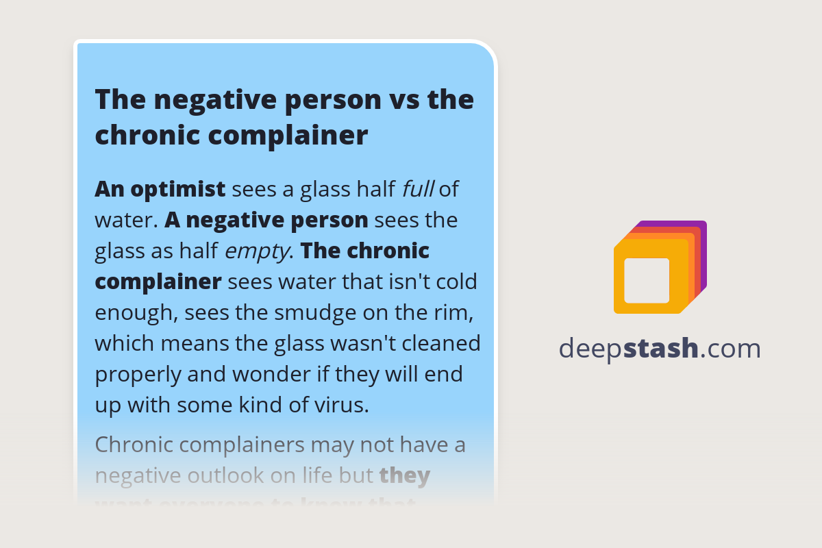 The negative person vs the chronic complainer - Deepstash