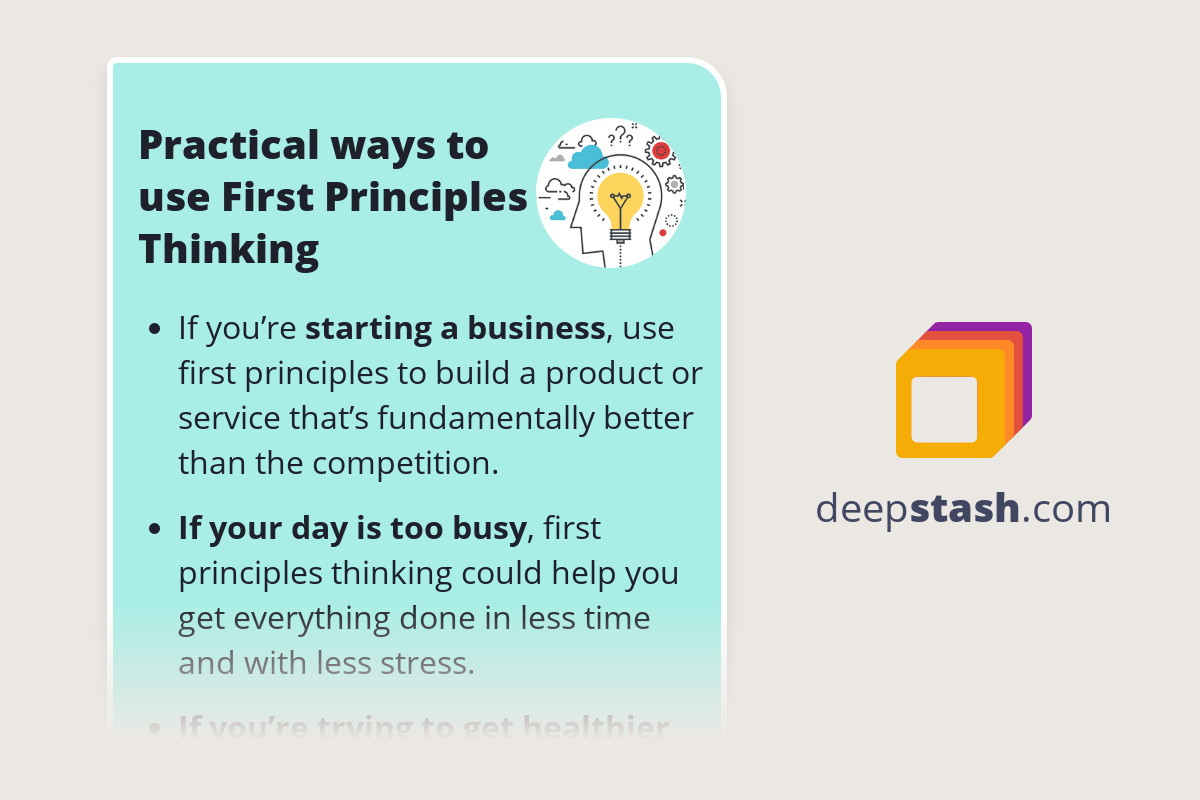 Practical ways to use First Principles Thinking - Deepstash Practical ways to use First Principles Thinking - Deepstash