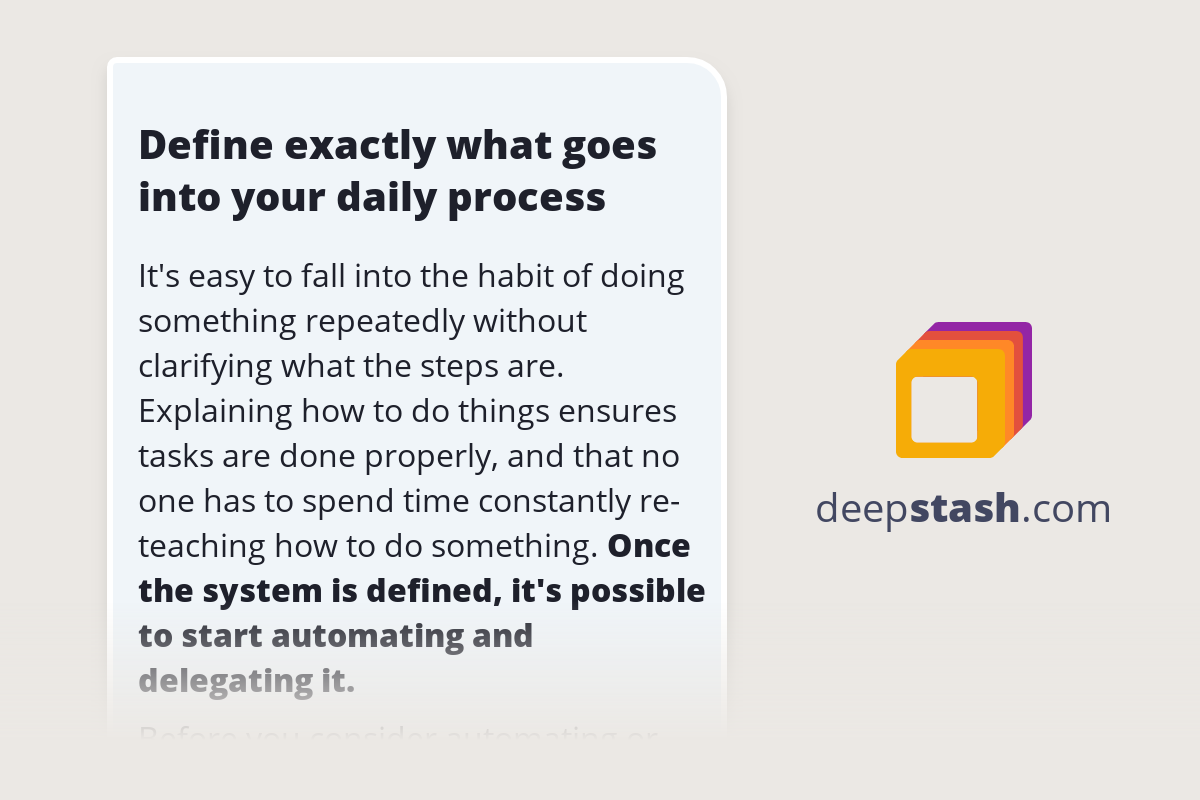 Define exactly what goes into your daily process - Deepstash