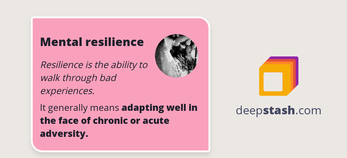 Mental resilience - Deepstash