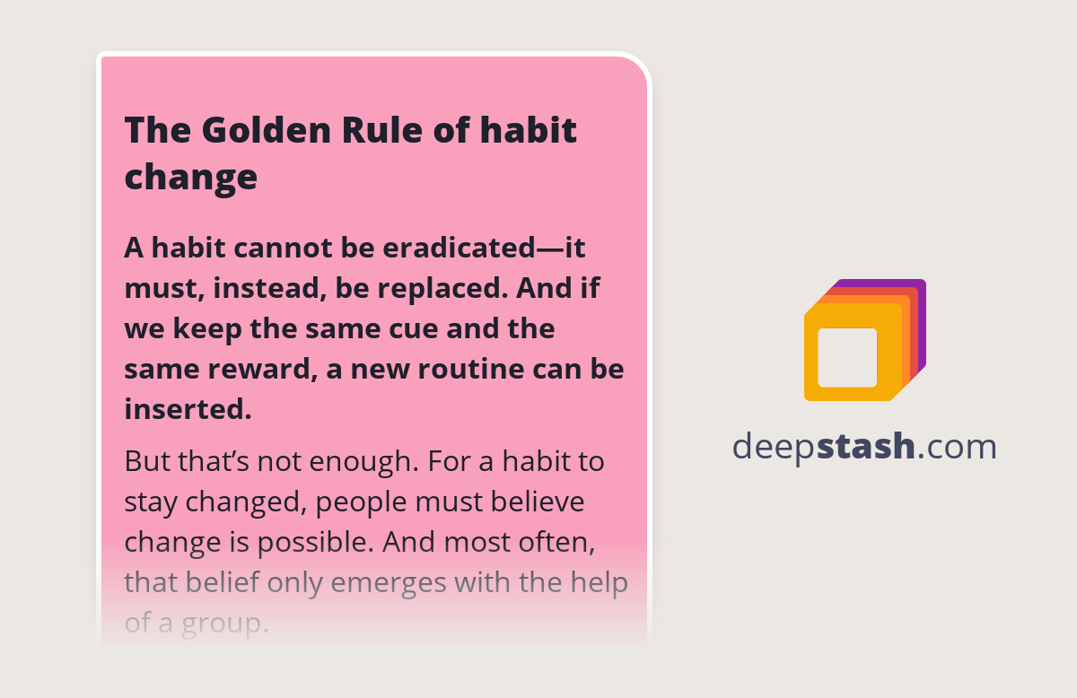 The Golden Rule of habit change - Deepstash