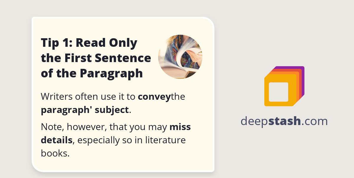 Tip 1: Read Only the First Sentence of the Paragraph - Deepstash