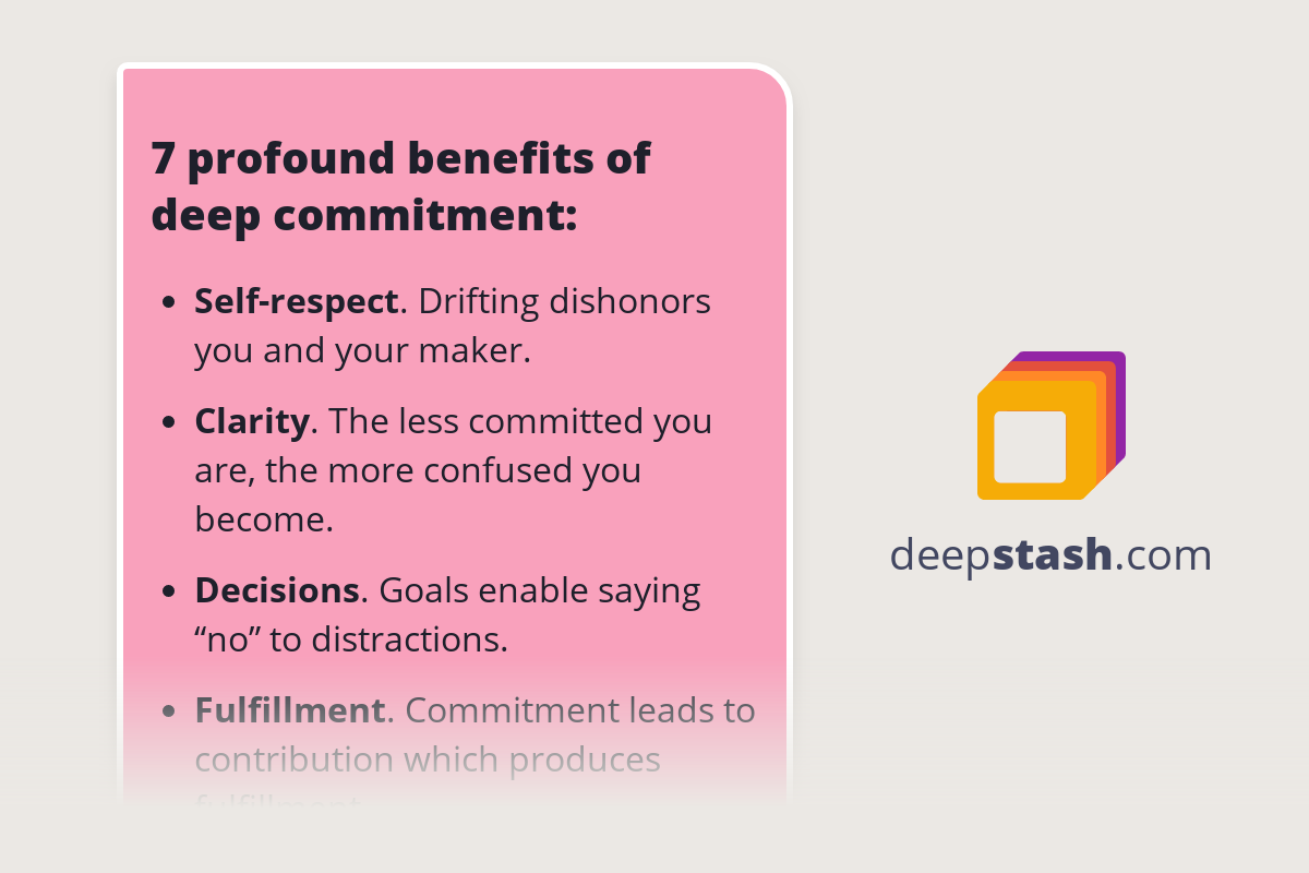 7 profound benefits of deep commitment: - Deepstash
