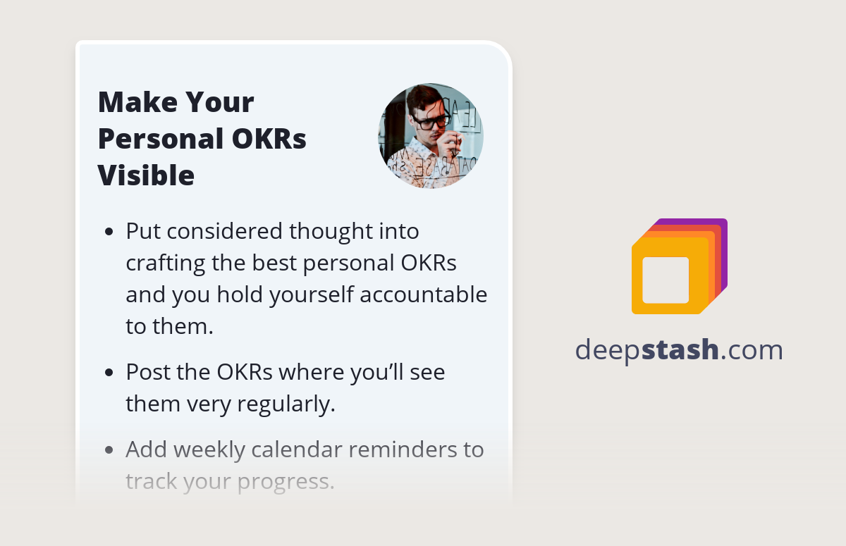 Make Your Personal OKRs Visible - Deepstash