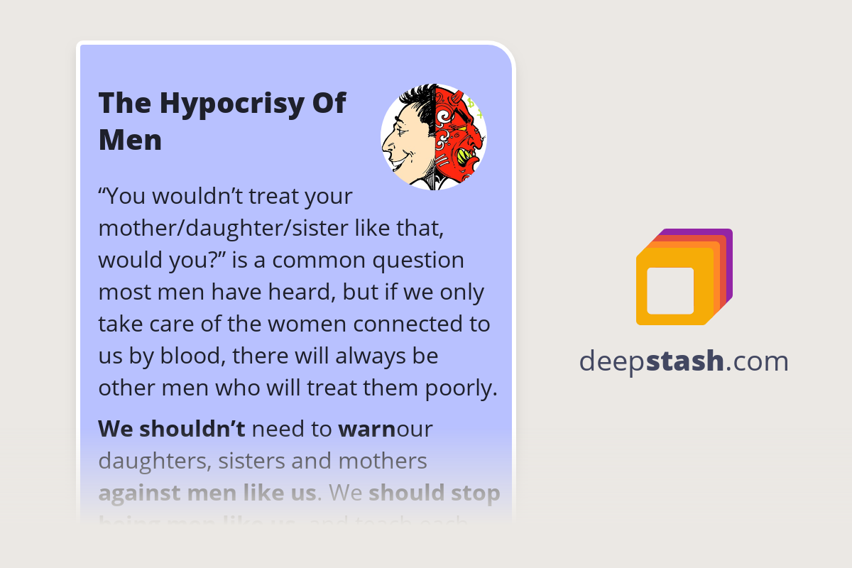 The Hypocrisy Of Men - Deepstash