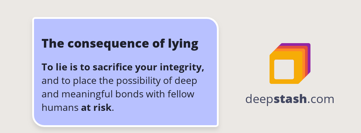 The consequence of lying - Deepstash