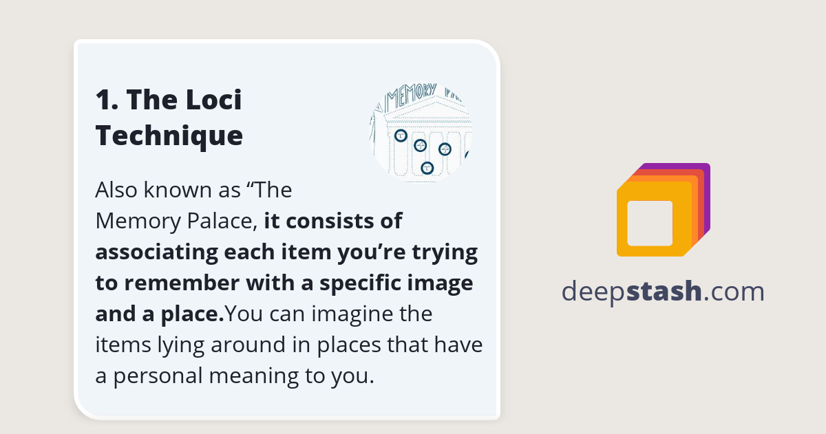 1. The Loci Technique - Deepstash
