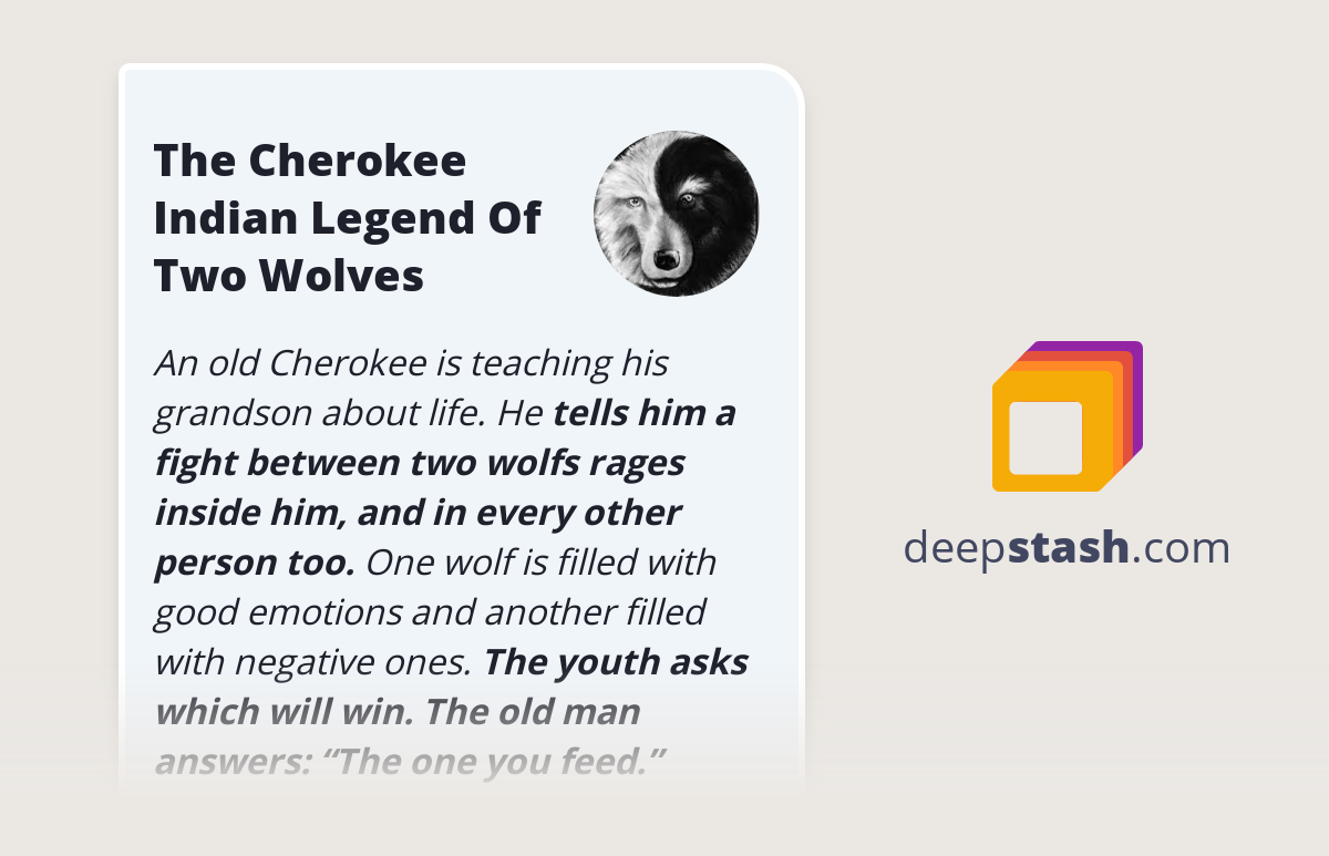 The Cherokee Indian Legend Of Two Wolves - Deepstash