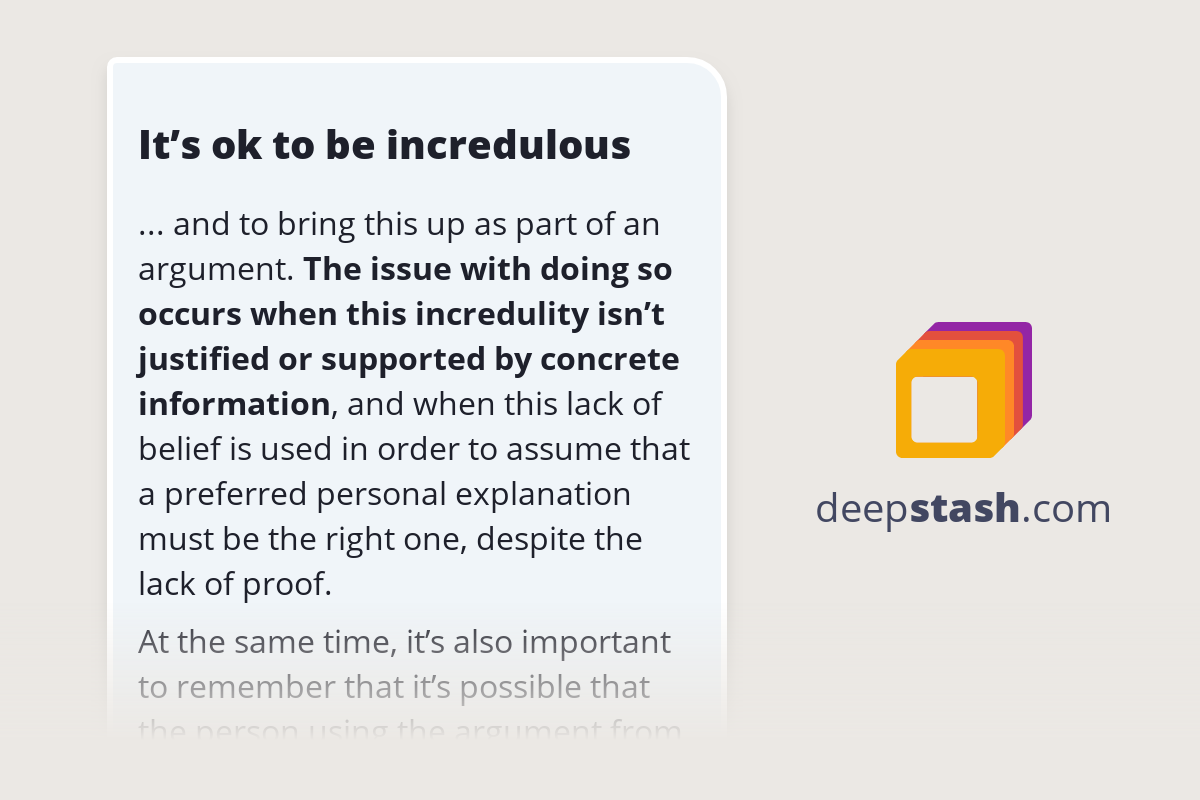 It’s ok to be incredulous - Deepstash