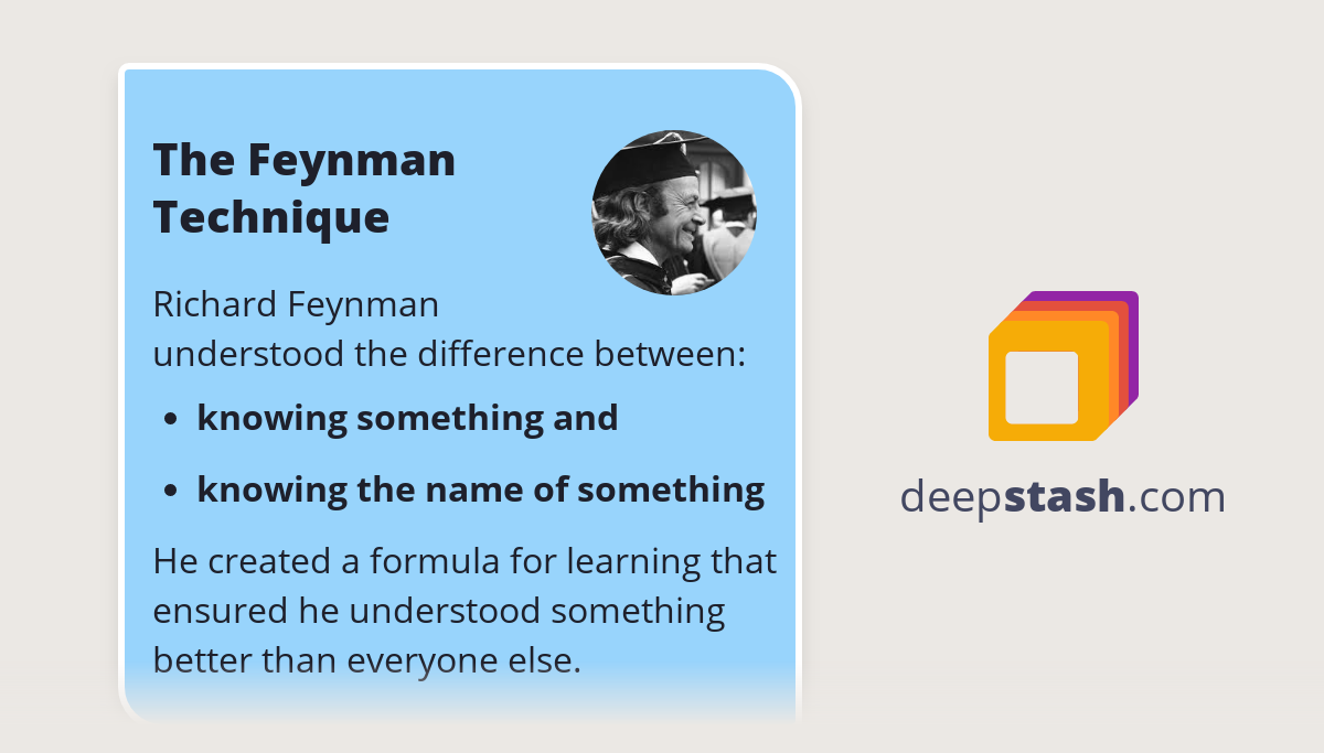 The Feynman Technique - Deepstash