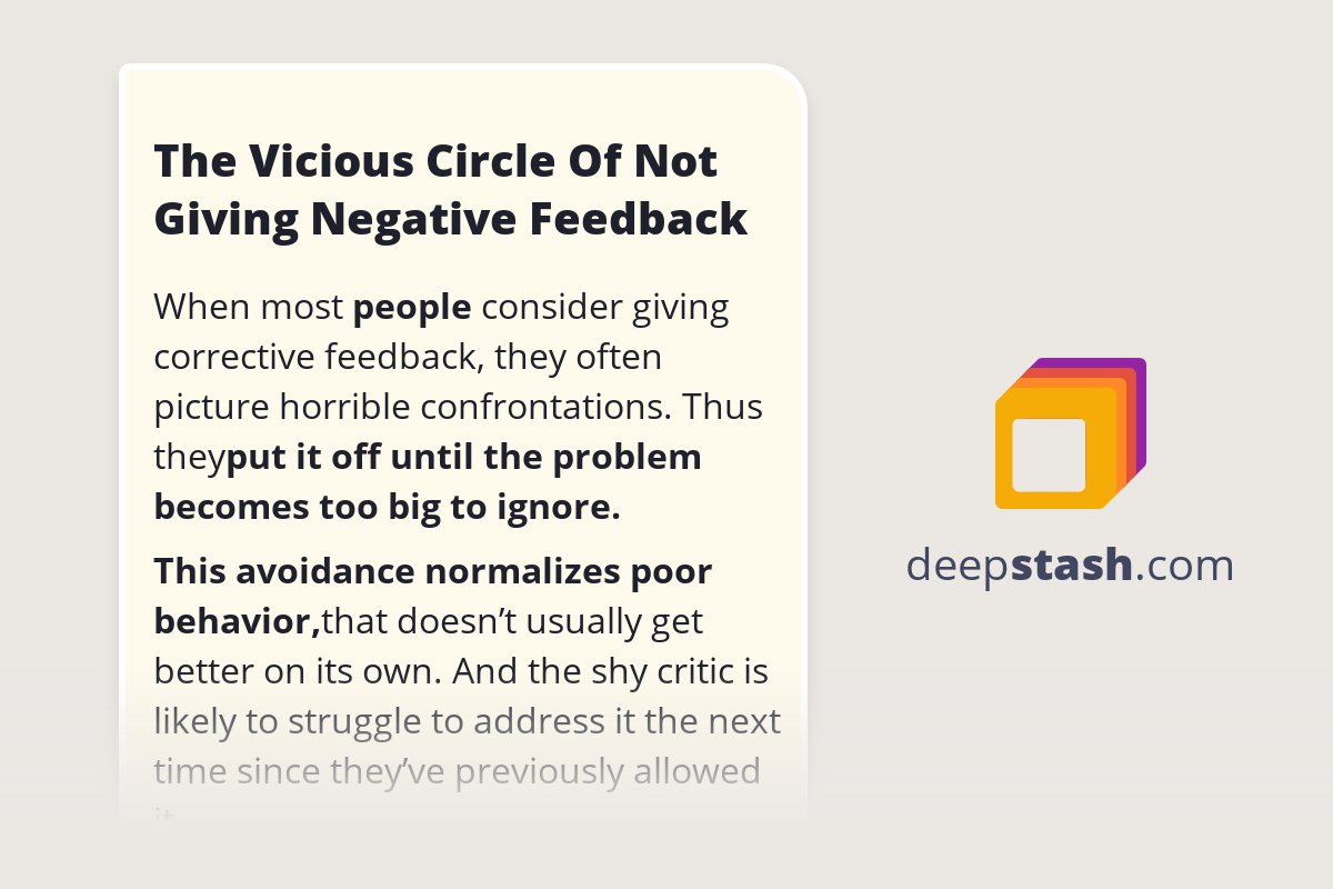 The Vicious Circle Of Not Giving Negative Feedback - Deepstash
