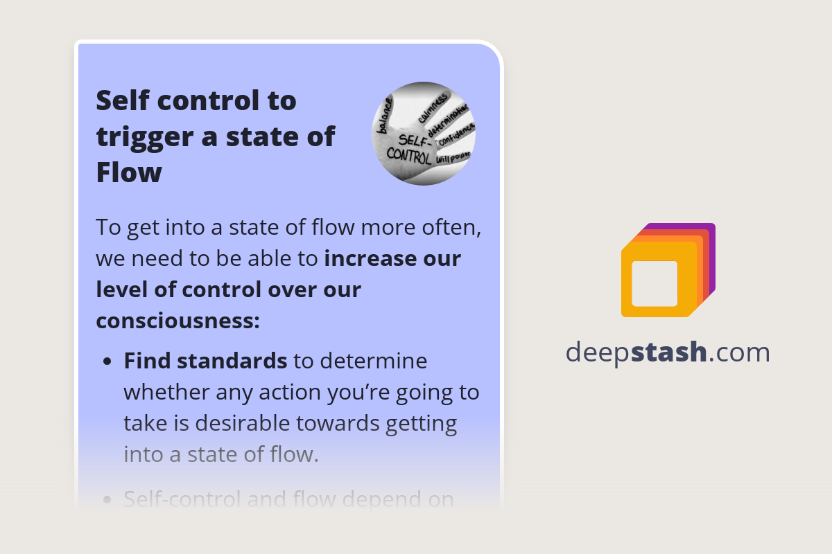 Self control to trigger a state of Flow - Deepstash