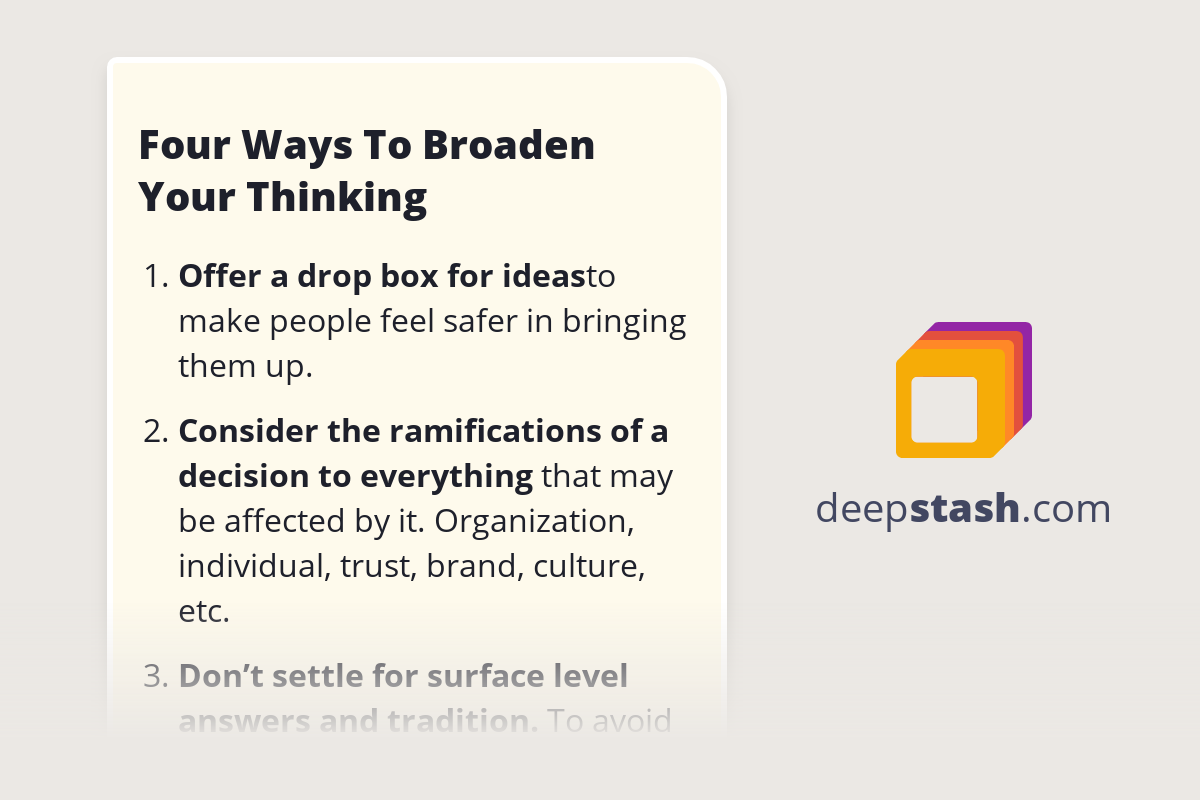 Four Ways To Broaden Your Thinking - Deepstash