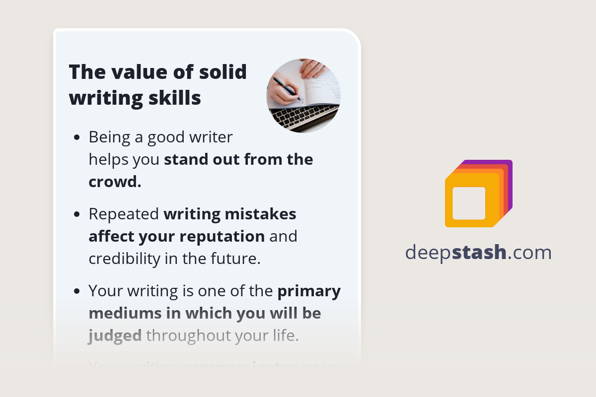 The value of solid writing skills - Deepstash