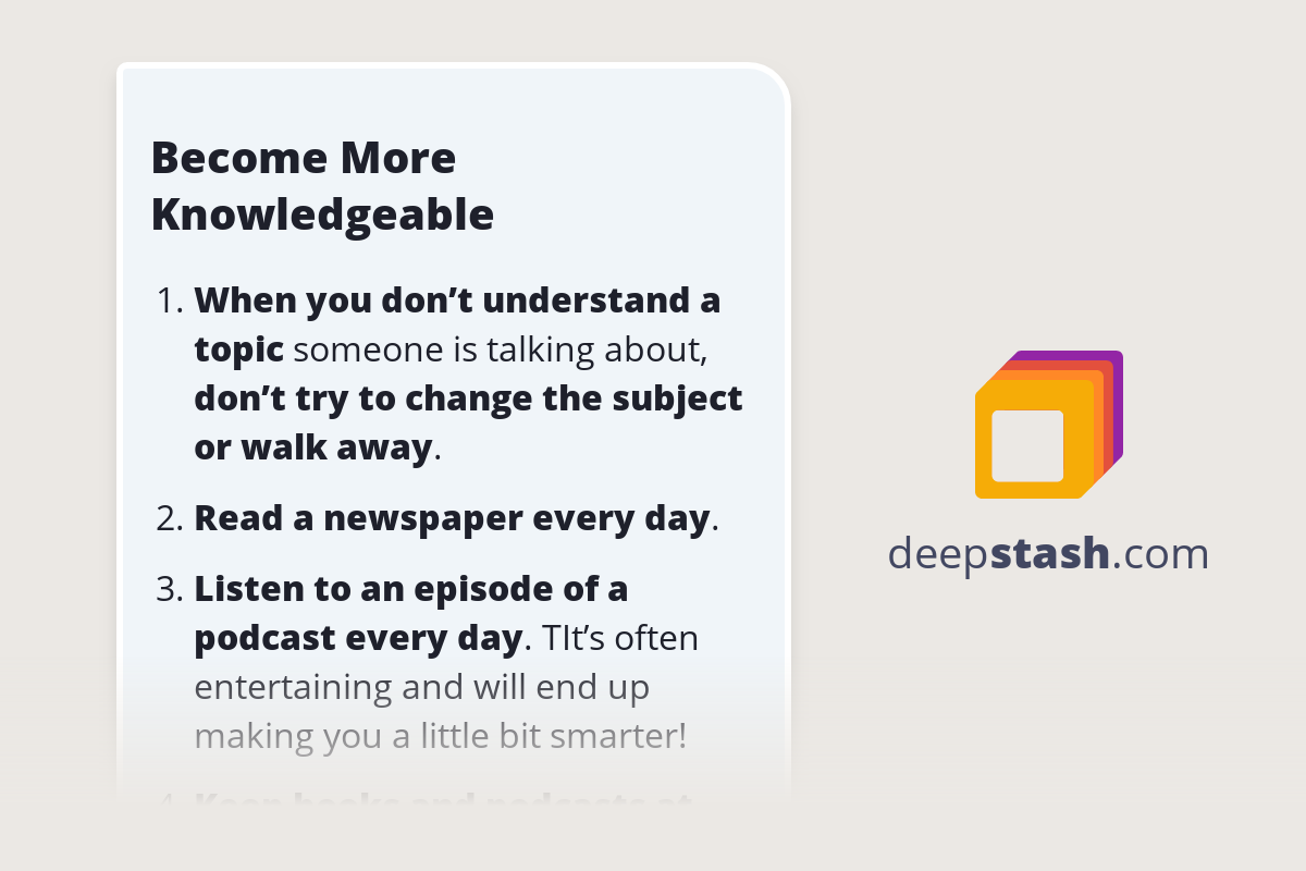 Become More Knowledgeable - Deepstash